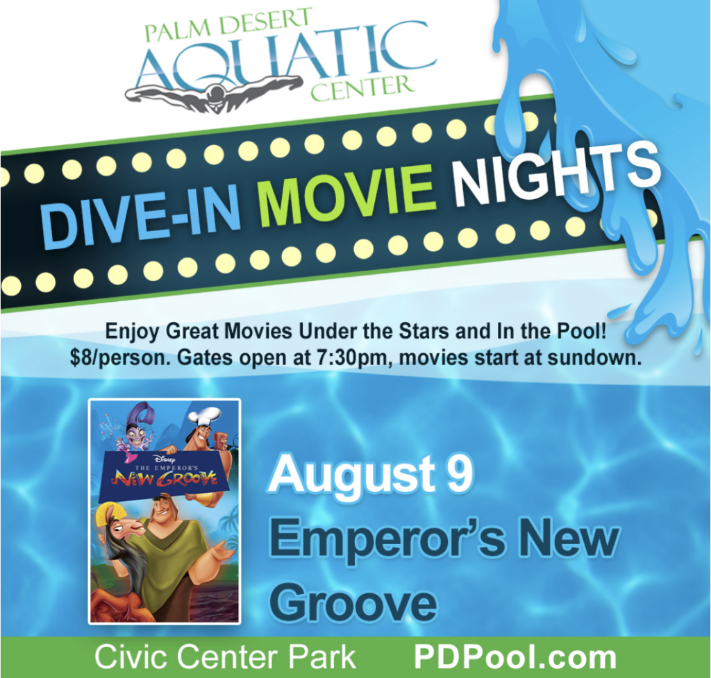 DIVE IN MOVIES – THE EMPEROR’S NEW GROOVE – HOSTED BY PALM DESERT AQUATIC CENTER – – KESQ Events